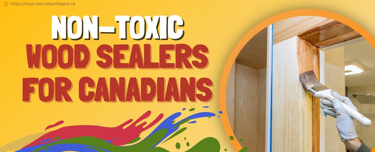 Non-Toxic Wood Sealers for Canadians: Complete Guide – Natural Earth ...
